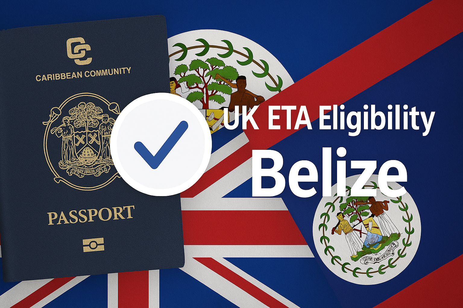 UK ETA Eligibility for Belize – What You Should Know