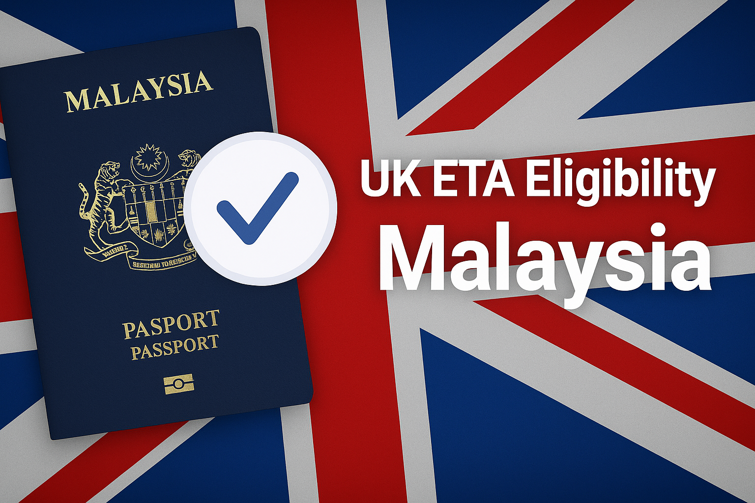 UK ETA eligibility Malaysia