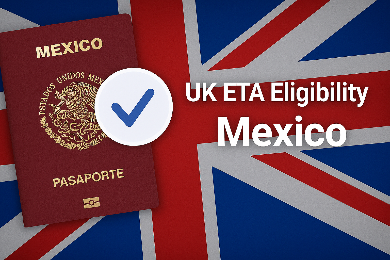 UK ETA eligibility Mexico