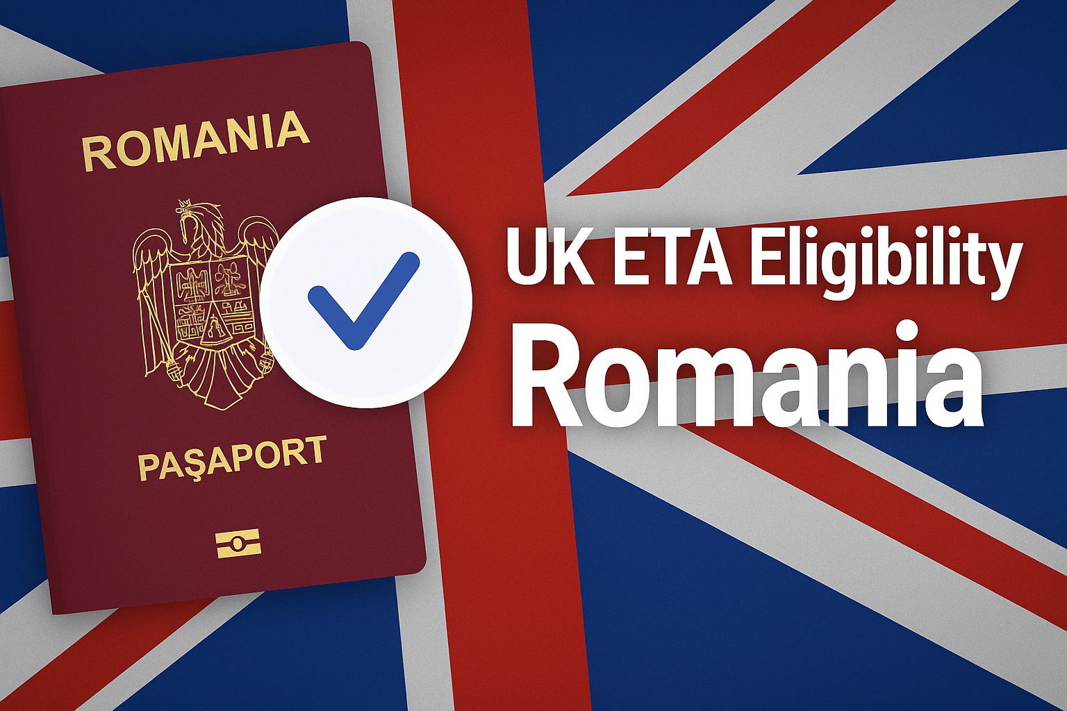 UK ETA Requirements & Eligibility for Romanian Citizens